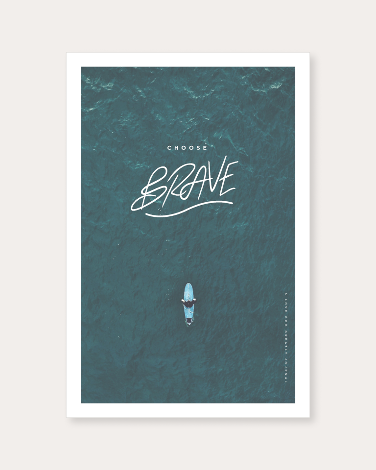 Choose Brave Introduction - Love God Greatly